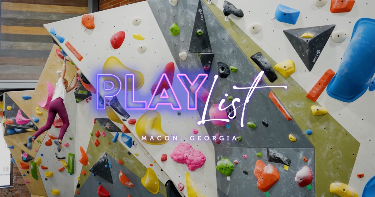PlayList: Macon Rocks Climbing Gym | Macon, GA